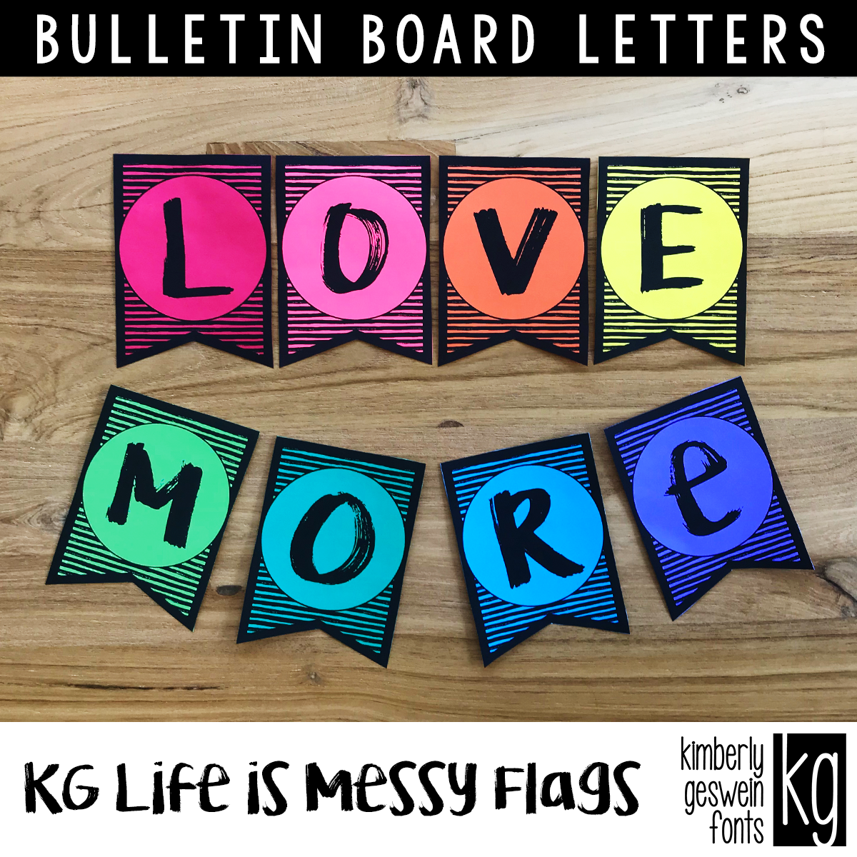 KG Life is Messy Flags Bulletin Board Letters - Kimberly Geswein Fonts