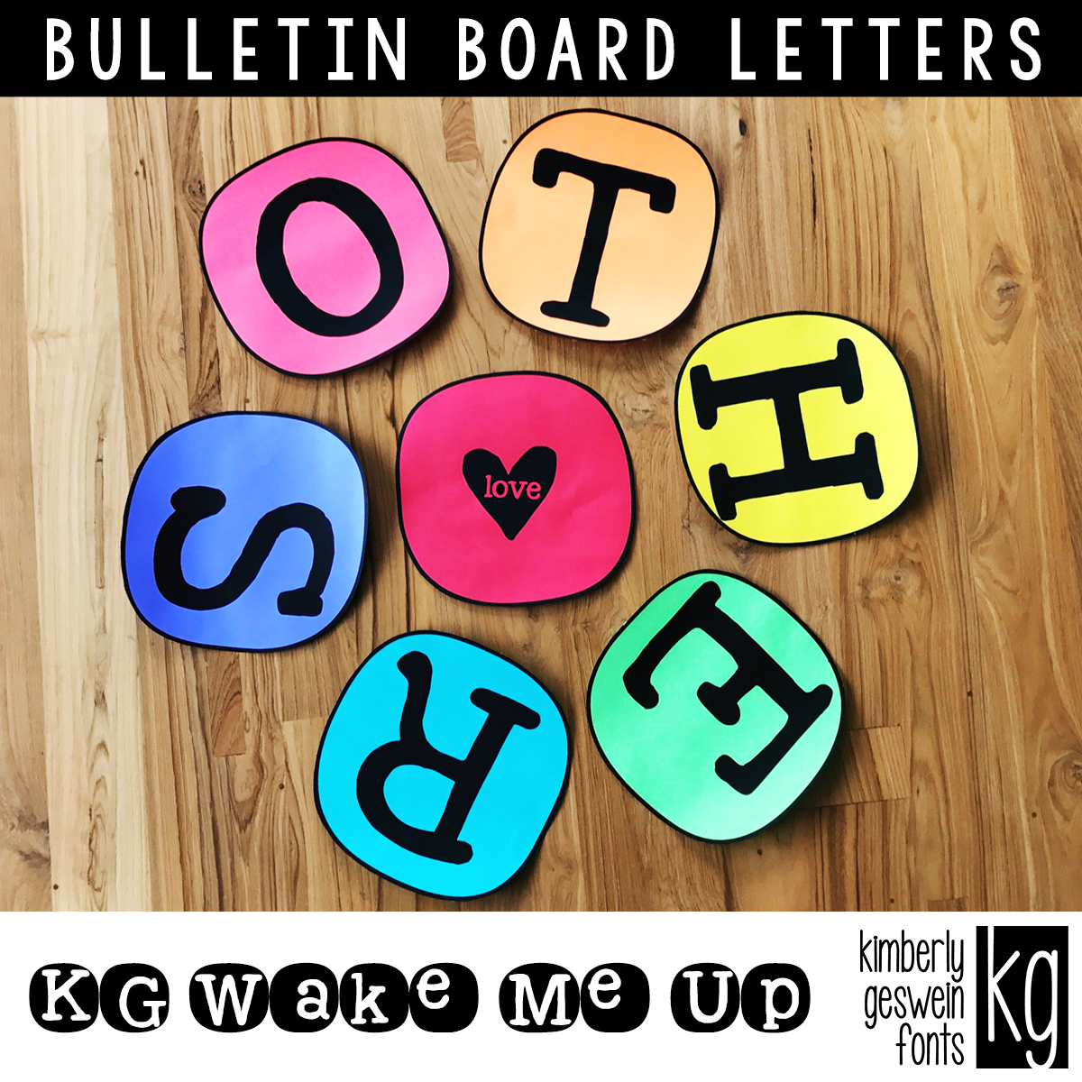 KG Wake Me Up Bulletin Board Letters - Kimberly Geswein Fonts
