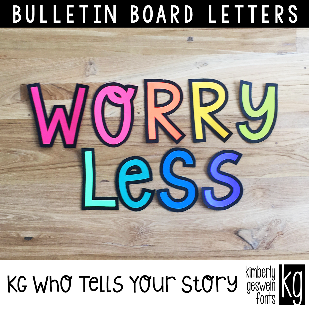 KG Who Tells Your Story Bulletin Board Letters - Kimberly Geswein Fonts